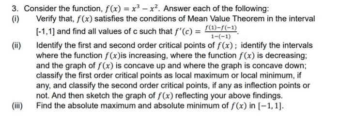 Solved 3. Consider the function, f(x)=x3−x2. Answer each of | Chegg.com