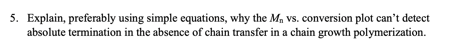 Solved 5. ﻿Explain, preferably using simple equations, why | Chegg.com