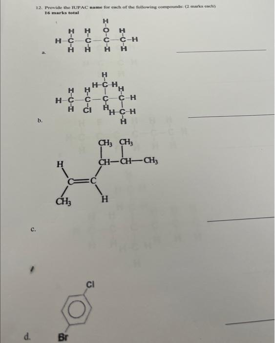Solved 12. Provide the IUPAC name for each of the following | Chegg.com