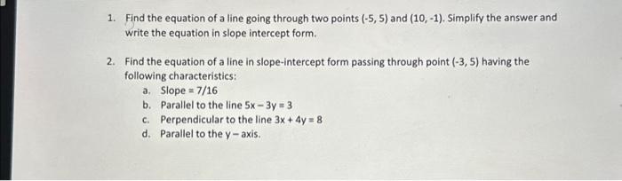 Solved 1. Find the equation of a line going through two | Chegg.com