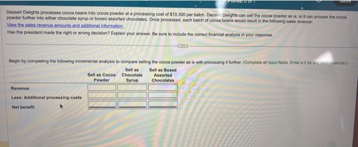 Solved Dessert Delights processes cocon beans into cocoa | Chegg.com