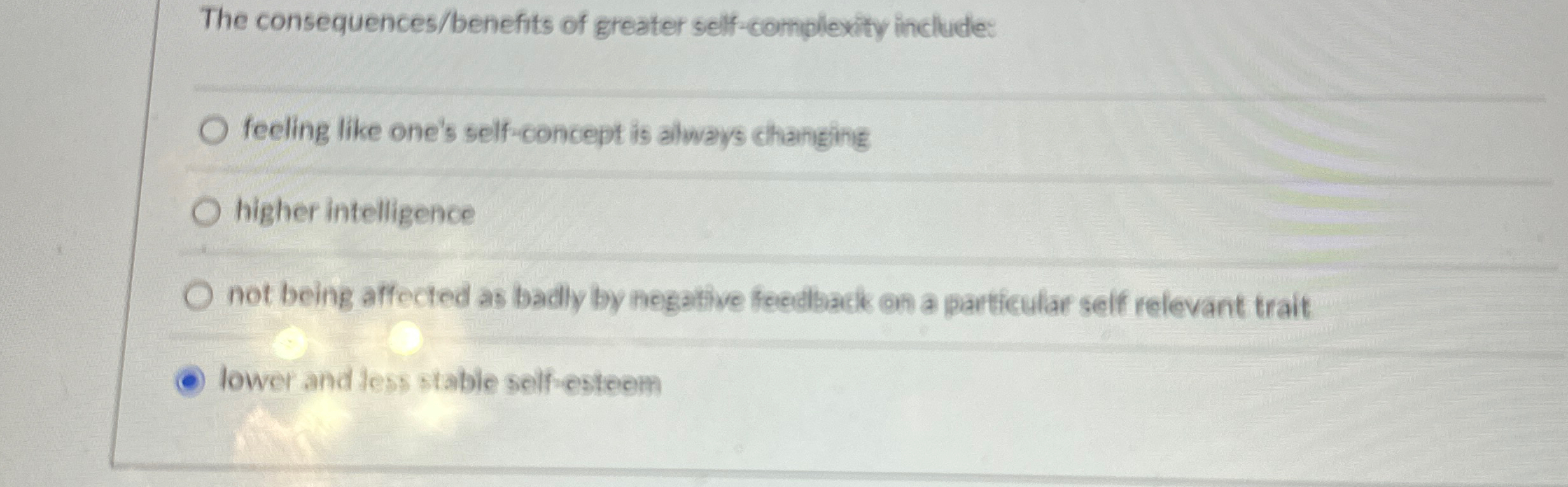 Solved The consequences/benefits of greater sclf-complexity | Chegg.com