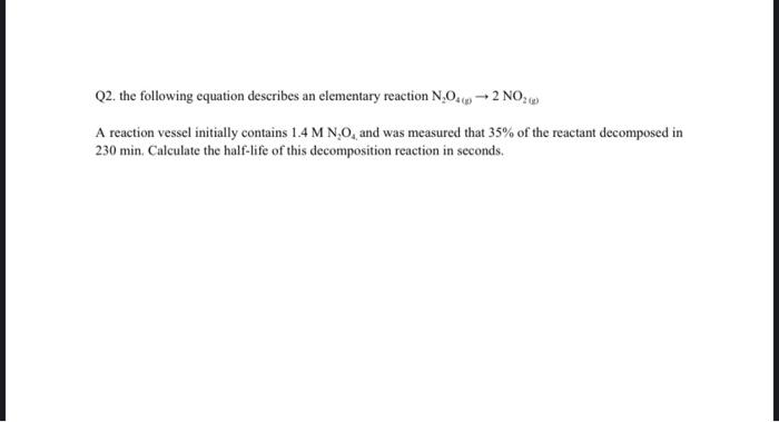 Solved Q2. the following equation describes an elementary | Chegg.com
