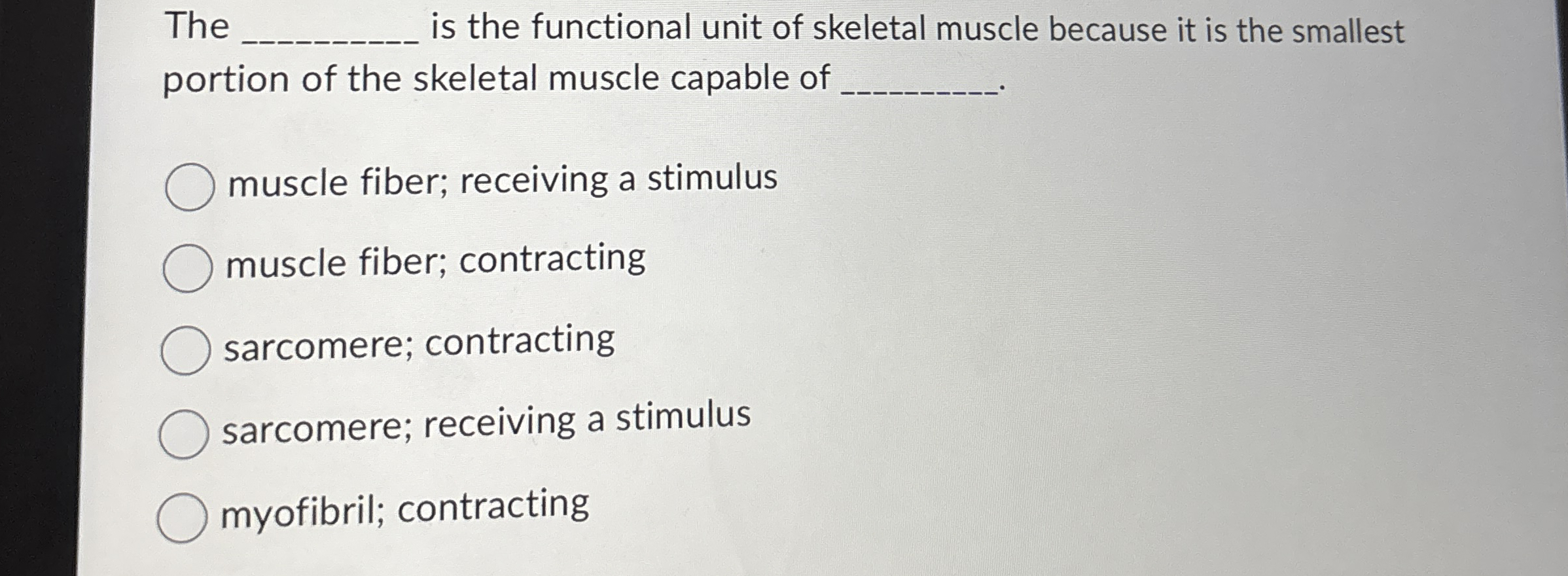 Solved The q, ﻿is the functional unit of skeletal muscle | Chegg.com