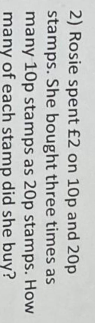Solved Rosie spent £2 ﻿on 10 ﻿p and 20 ﻿p stamps. She bought | Chegg.com