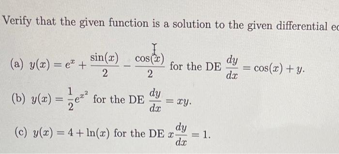 Solved Verify that the given function is a solution to the | Chegg.com