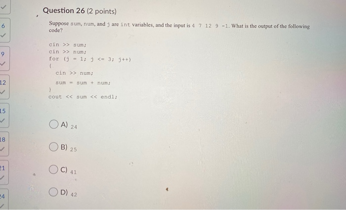 Solved Question 26 (2 points) 6 Suppose sum, num, and jare | Chegg.com