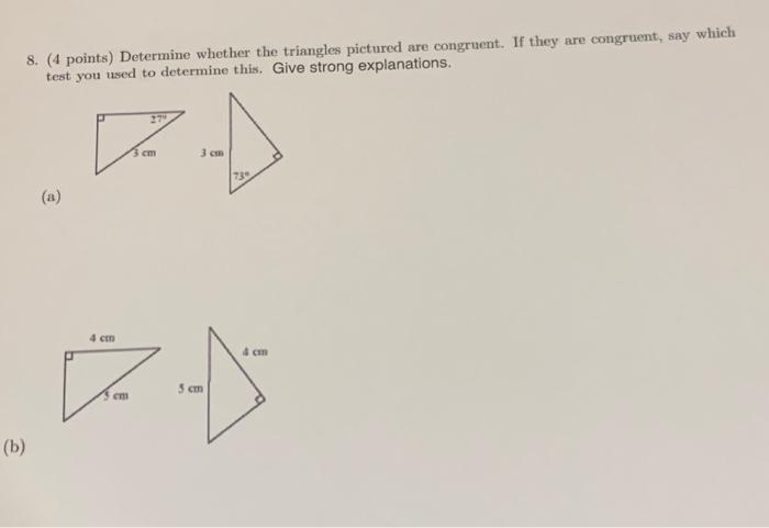 Solved 8. (4 points) Determine whether the triangles | Chegg.com