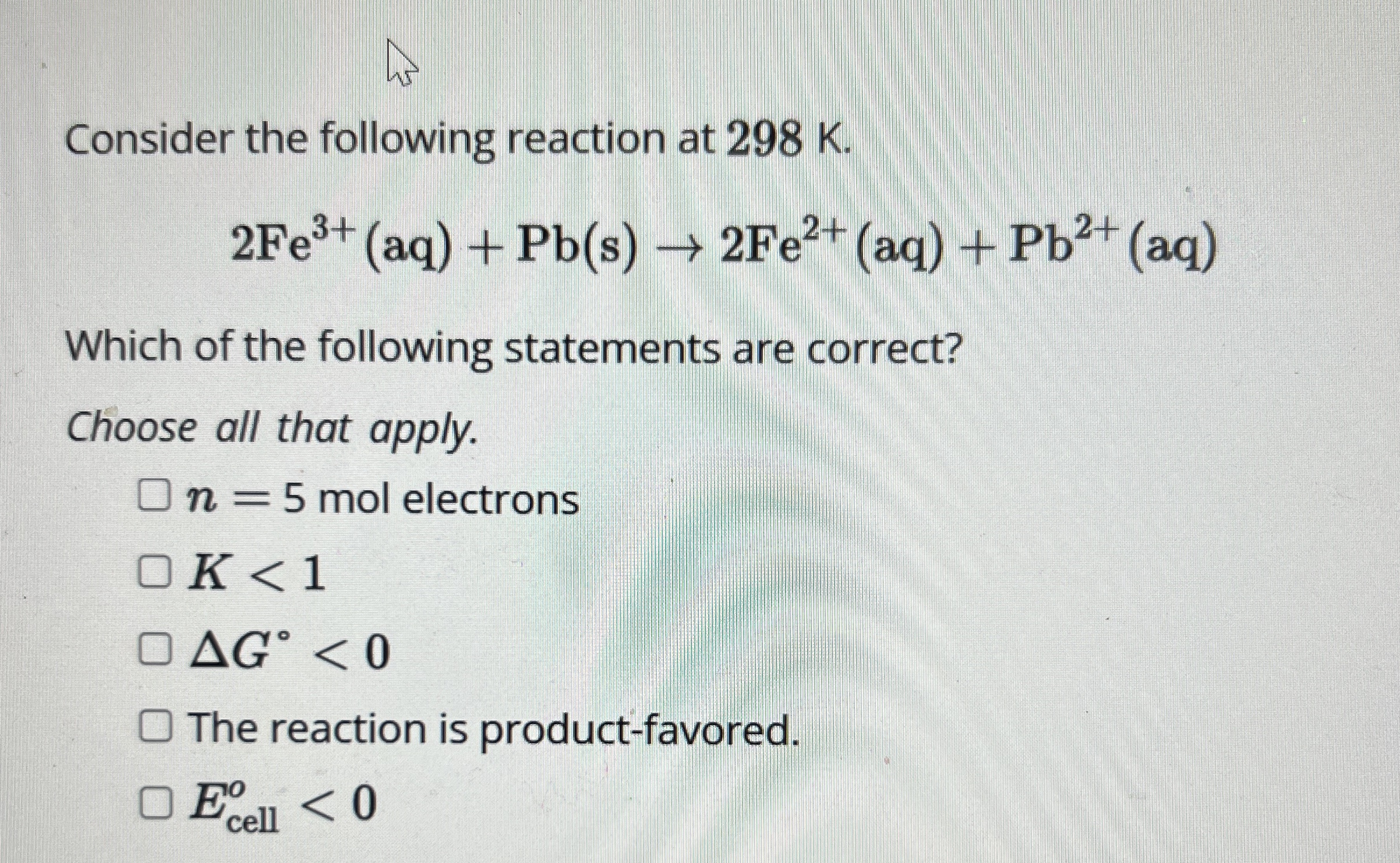 [Solved]: Consider the following reaction at 298K. 2Fe^(3+)(