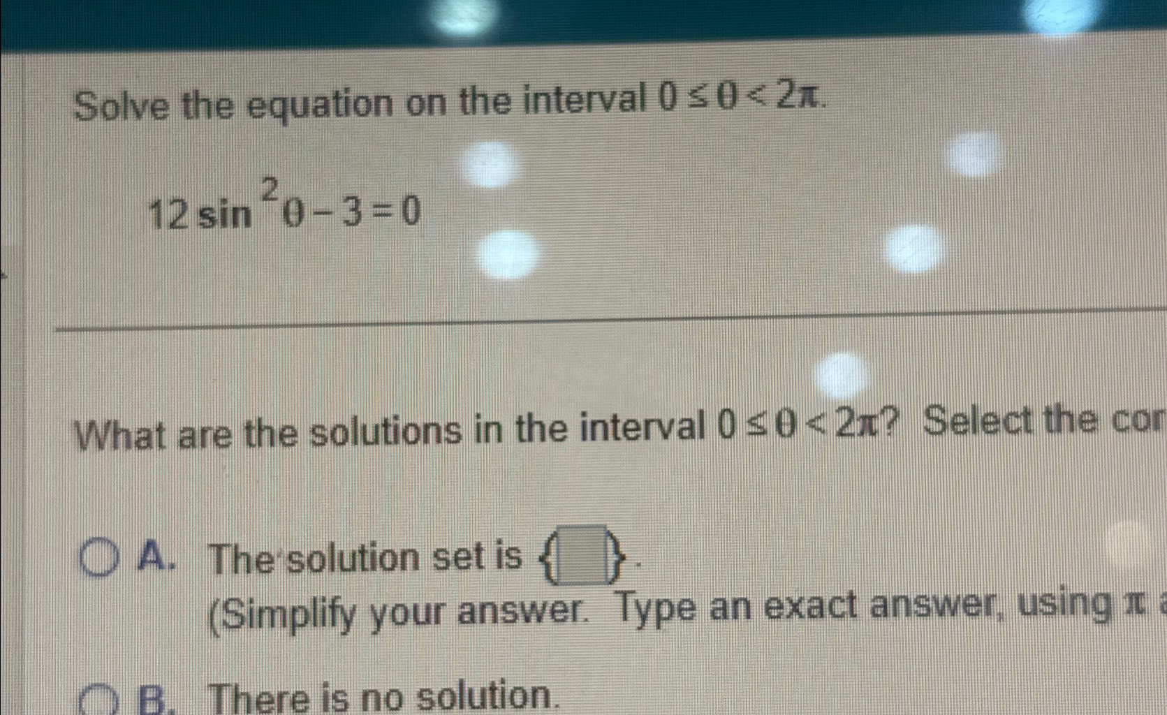 Solved Solve the equation on the interval | Chegg.com