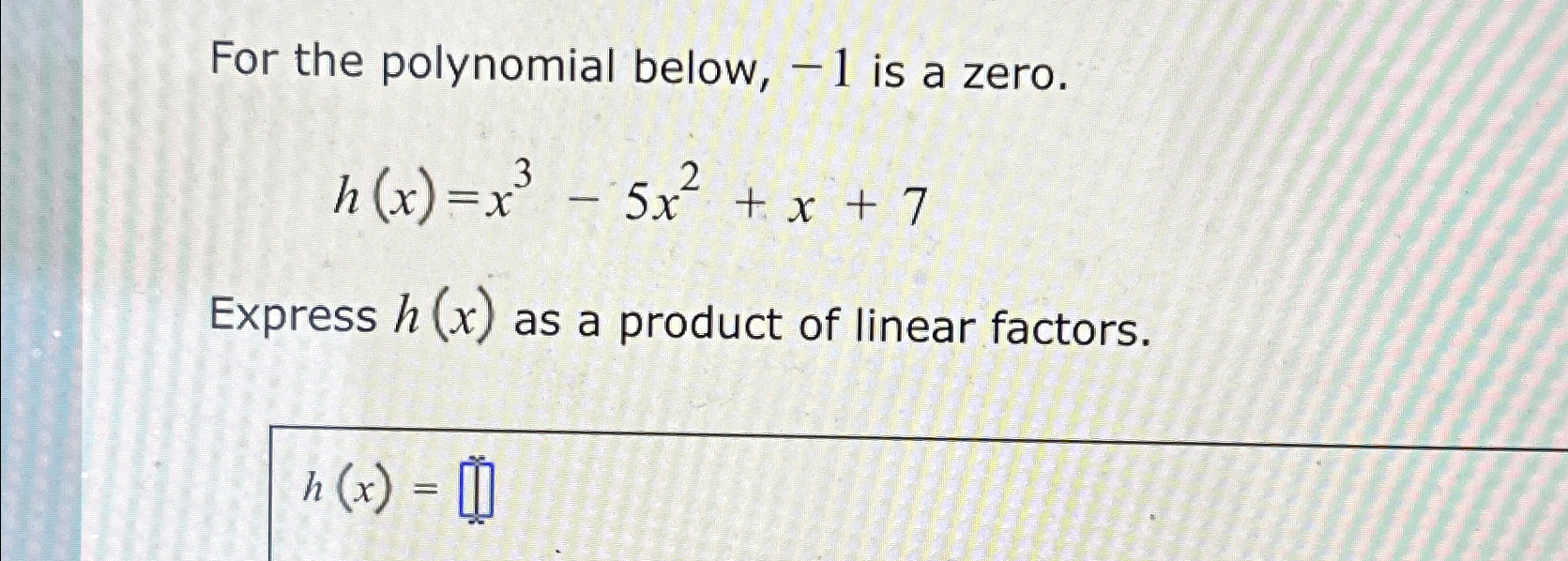Solved For the polynomial below, -1 ﻿is a | Chegg.com