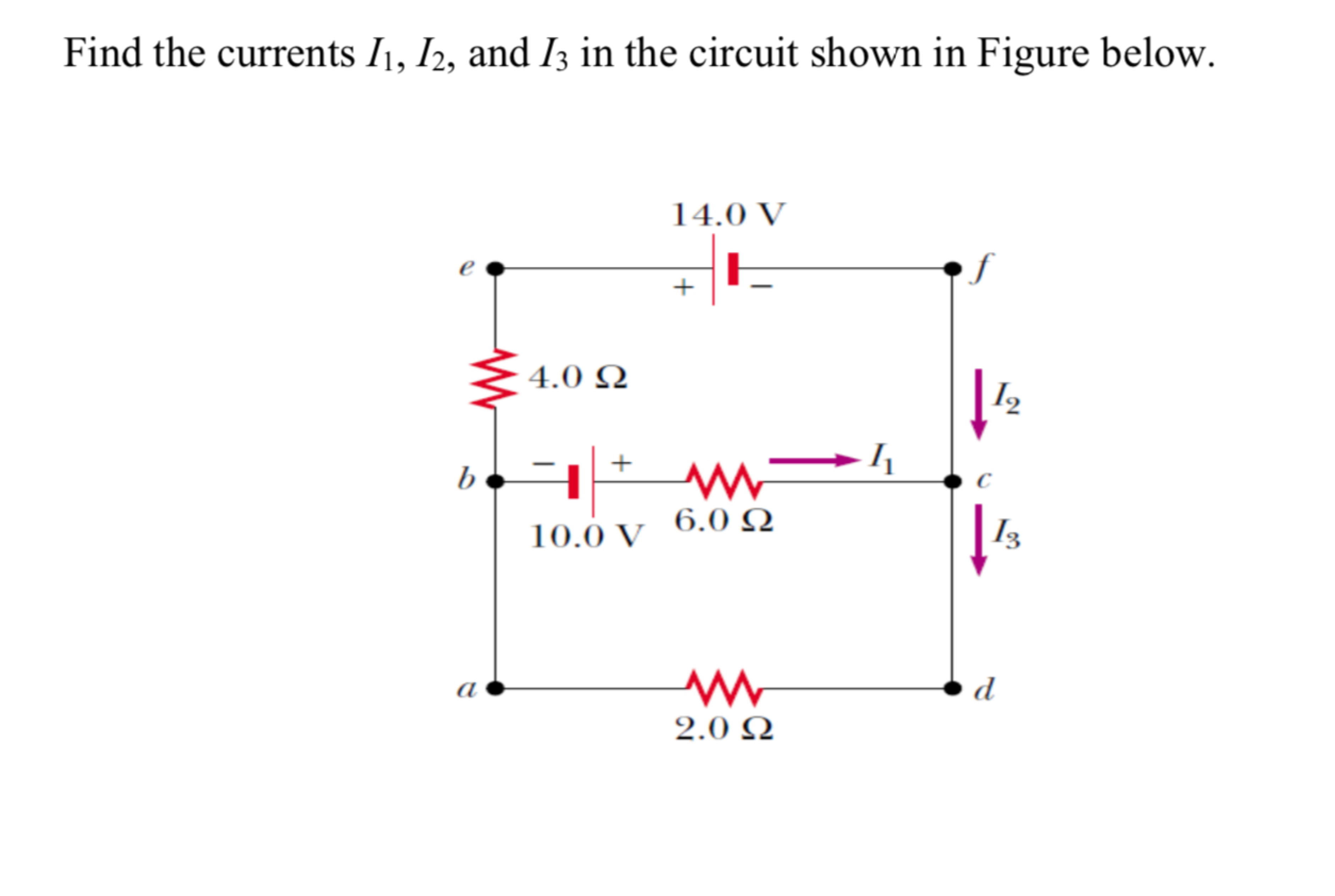 Solved Find the currents I1,I2, ﻿and I3 ﻿in the circuit | Chegg.com
