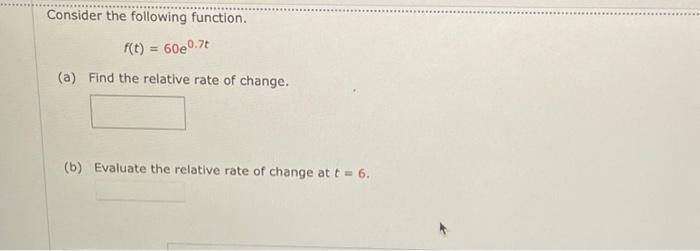 Solved Consider the following function. f(t)=60e0.7t (a) | Chegg.com