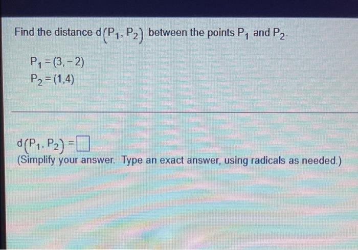 Solved Find the distance (P1, P2) between the points P1 and | Chegg.com