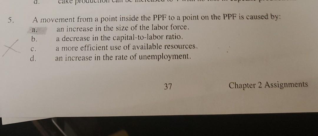 Solved d. cake 5. A movement from a point inside the PPF to | Chegg.com