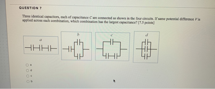Solved QUESTION 7 Three identical capacitors, each of | Chegg.com