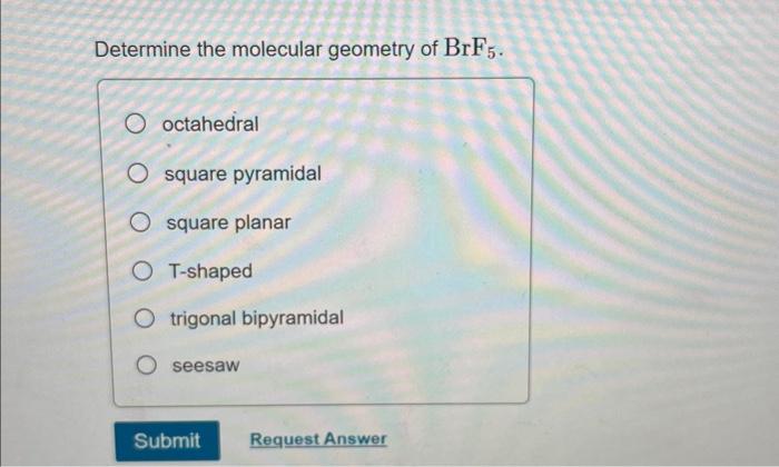 Solved Determine the molecular geometry for IF4+. trigonal | Chegg.com