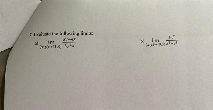 Solved 7. Evaluate the following limits: a) | Chegg.com
