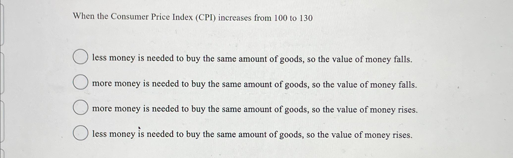 Solved When the Consumer Price Index (CPI) ﻿increases from | Chegg.com