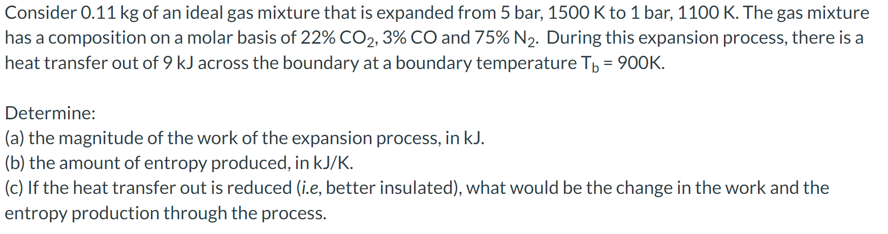 Solved Consider 0.11kg ﻿of an ideal gas mixture that is | Chegg.com