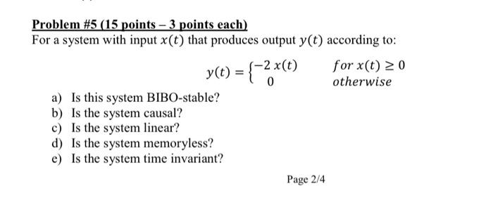 Solved Problem \\#5 (15 points - 3 points each) For a system | Chegg.com