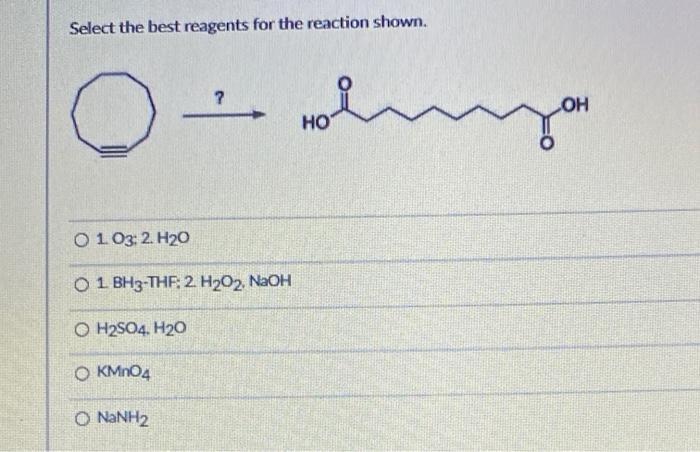 Solved Select the best reagents for the reaction shown. ? ОН | Chegg.com