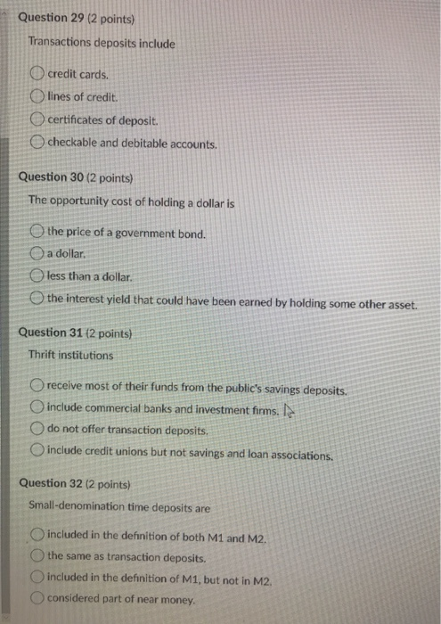 Solved Question 29 (2 points) Transactions deposits include | Chegg.com