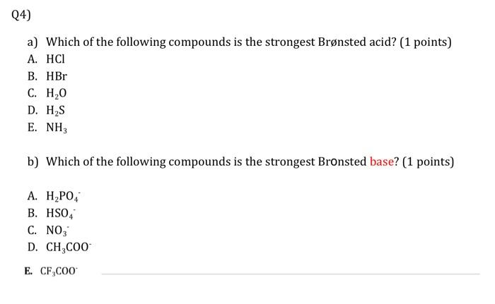 Solved a) Which of the following compounds is the strongest | Chegg.com