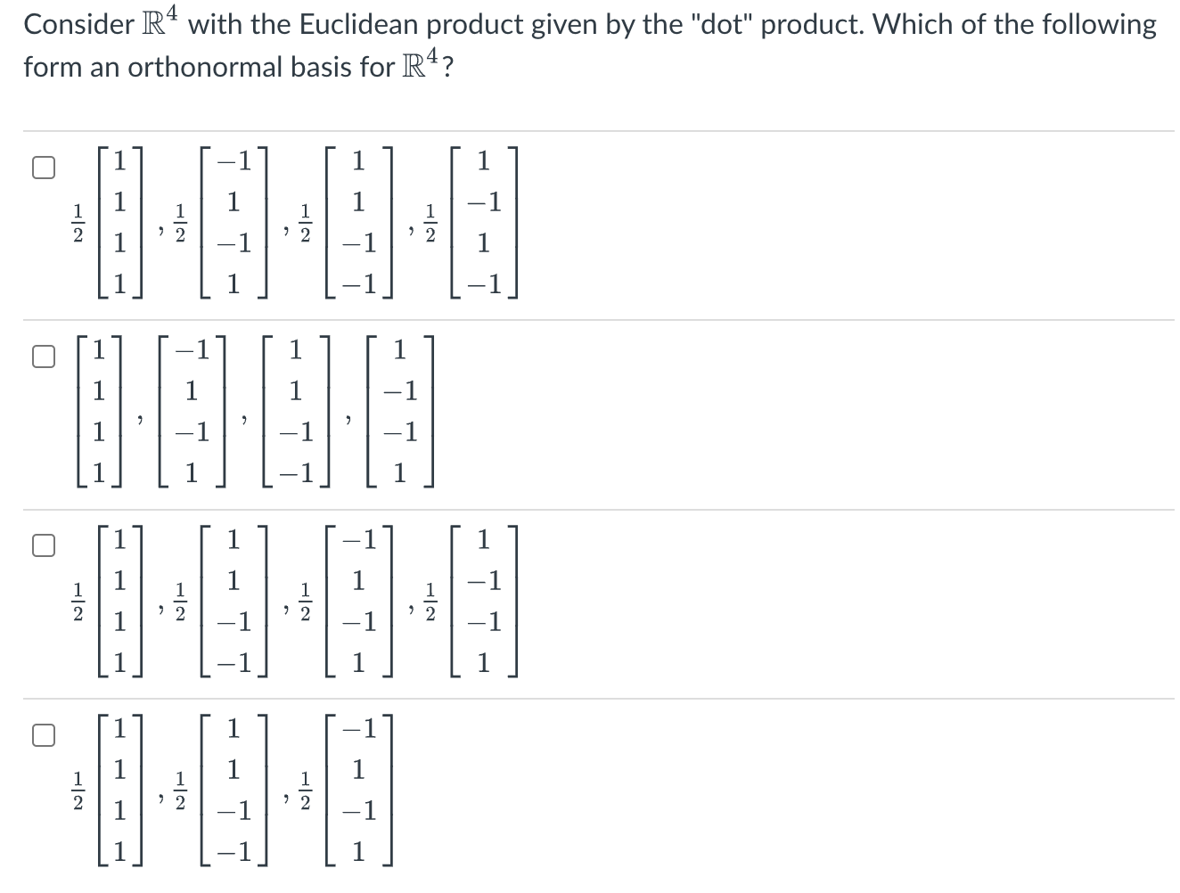 Solved Consider R4 ﻿with the Euclidean product given by the | Chegg.com