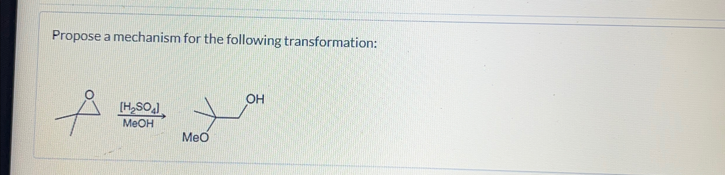 Solved Propose a mechanism for the following transformation: | Chegg.com