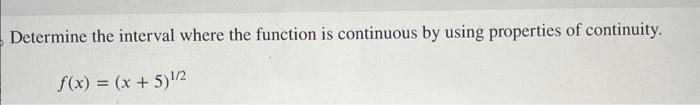 Solved Determine the interval where the function is | Chegg.com