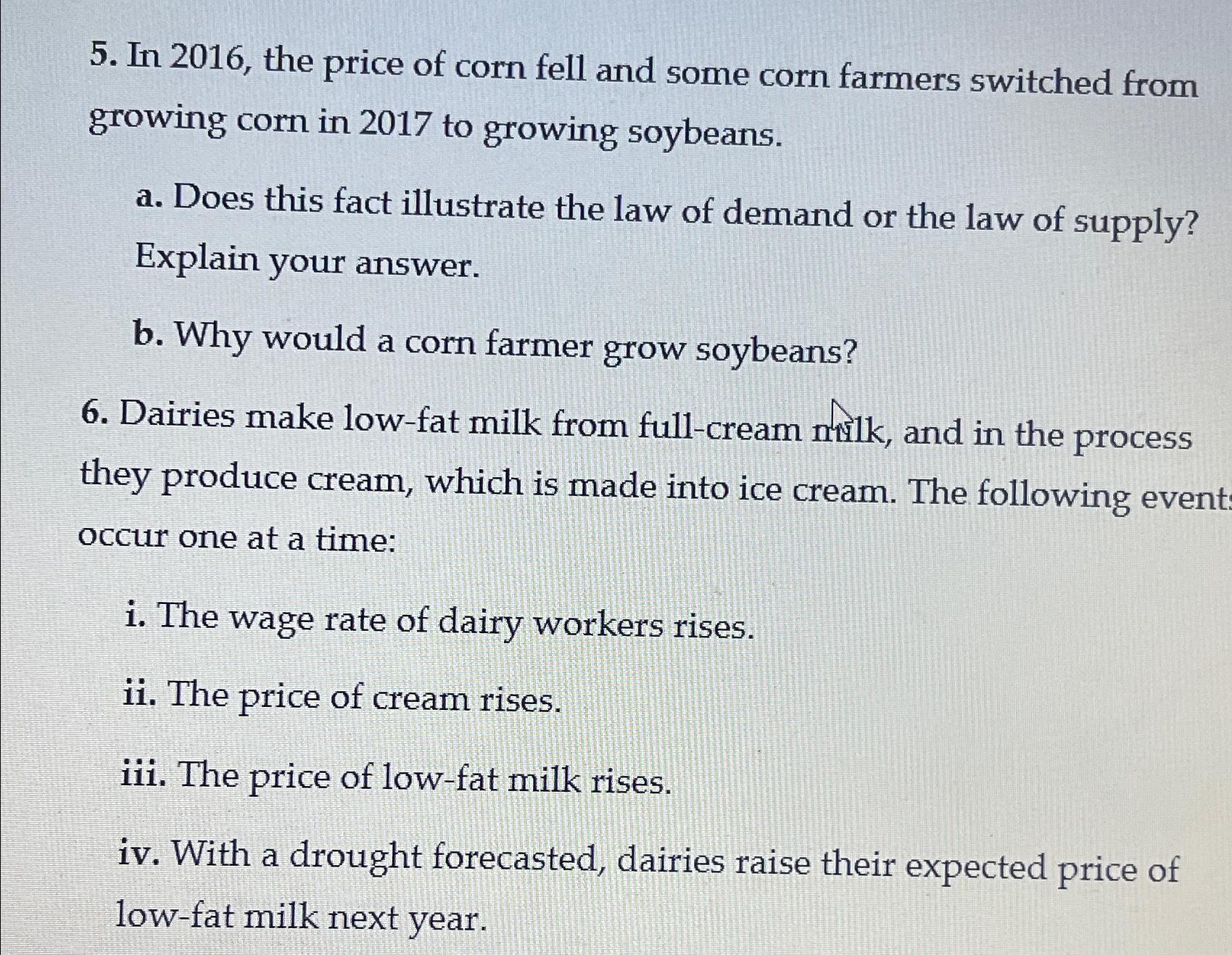 Solved In 2016, ﻿the price of corn fell and some corn | Chegg.com