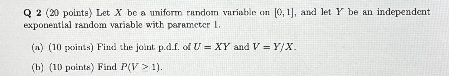 Solved Q 2 (20 ﻿points) ﻿Let x ﻿be a uniform random variable | Chegg.com