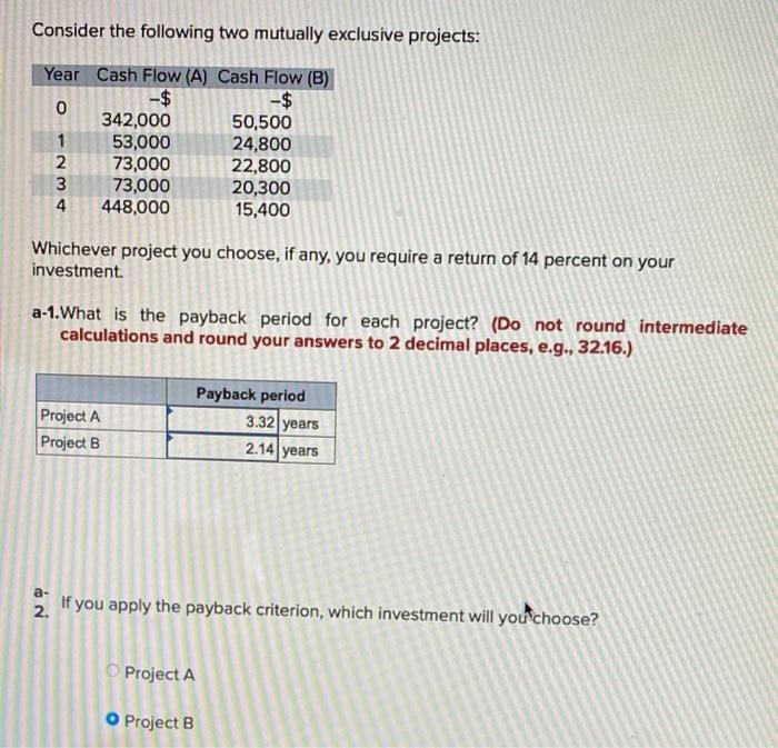 Solved Consider the following two mutually exclusive | Chegg.com