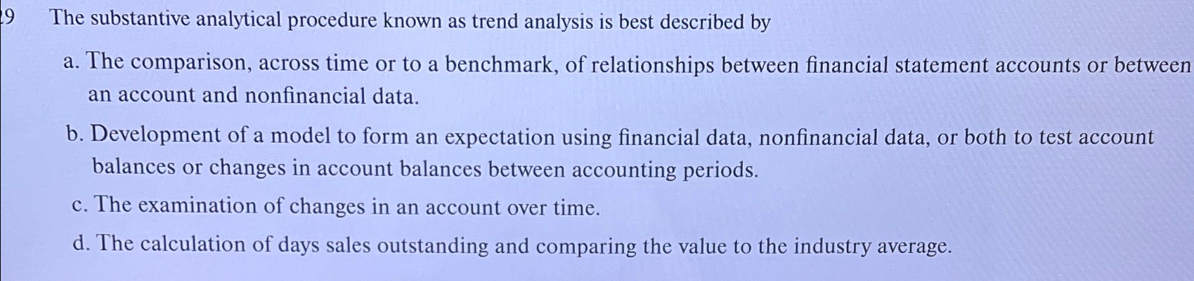 Solved 9 ﻿The substantive analytical procedure known as | Chegg.com
