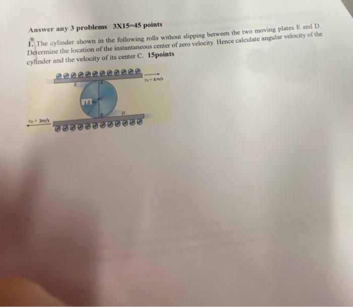 Solved Answer any 3 problems 3X15=45 points 1. The cylinder | Chegg.com