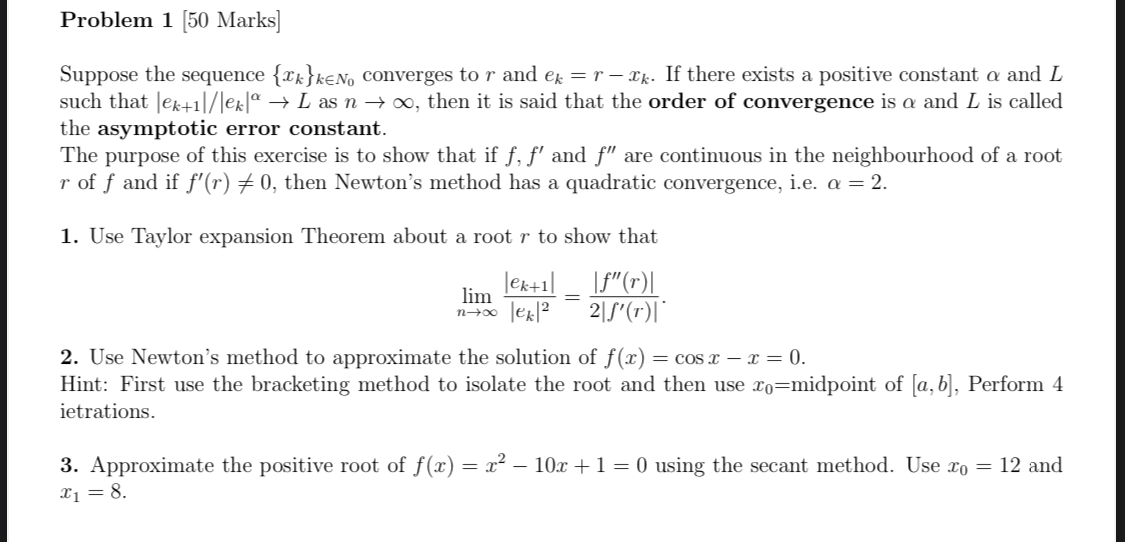 Solved Problem 1 [50 ﻿Marks]Suppose the sequence {xk}kinN0 | Chegg.com