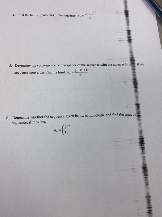Solved 4. Find the limit (if possible) of the sequence, a, | Chegg.com