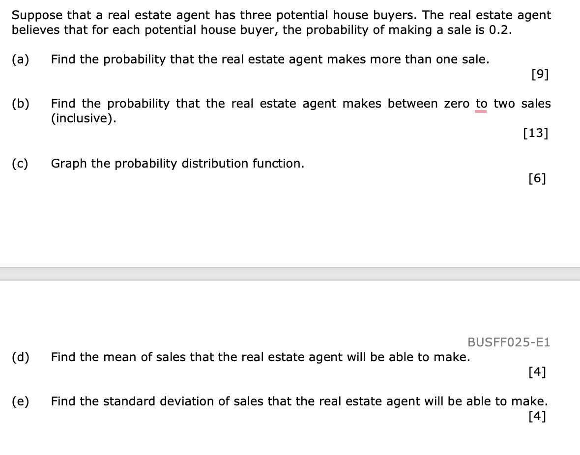 Solved Suppose that a real estate agent has three potential | Chegg.com