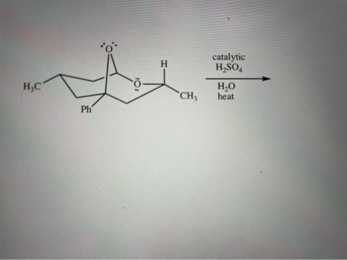 Solved H catalytic H2SO4 н,с HO heat CH Ph | Chegg.com