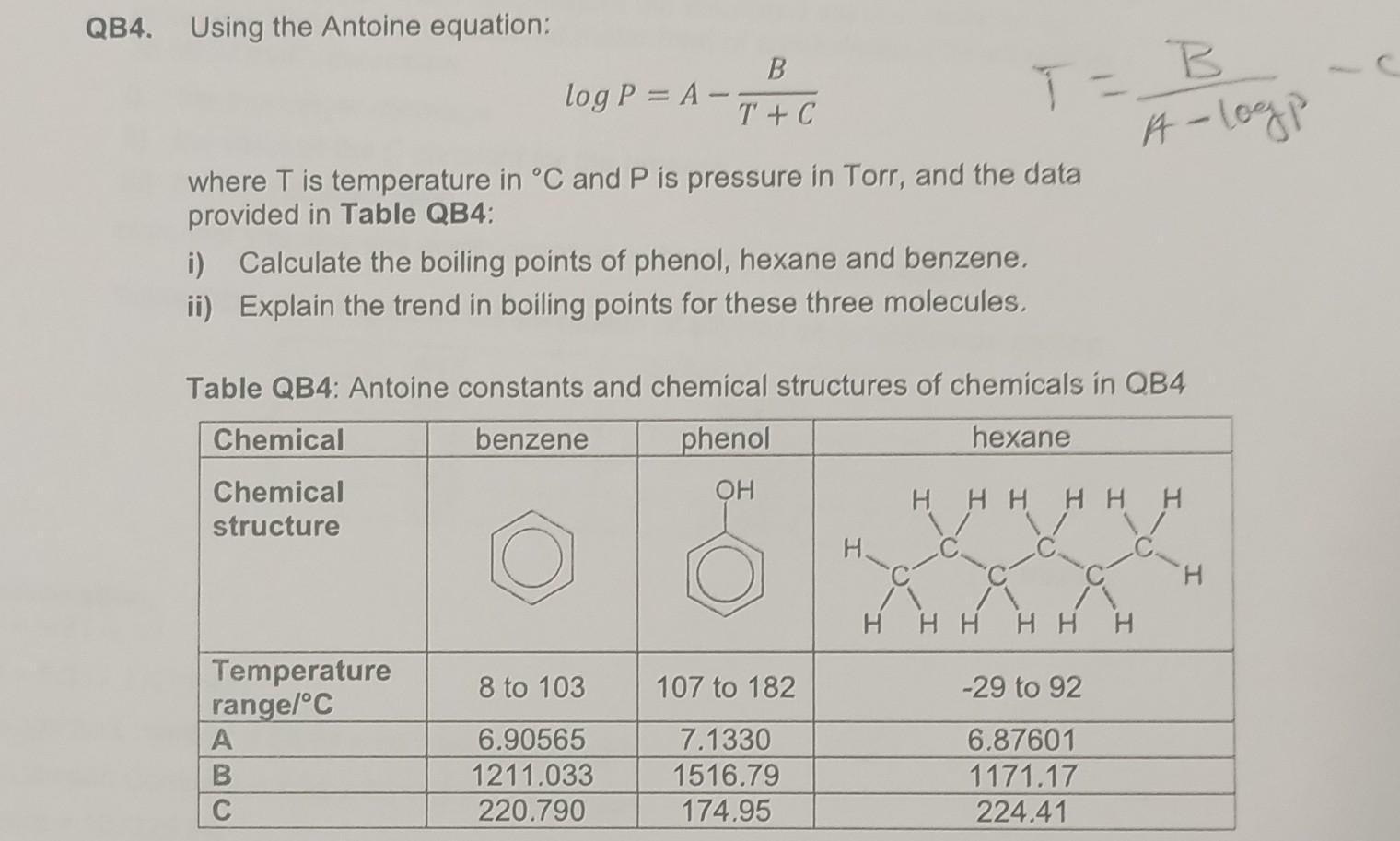 Solved QB4. Using the Antoine equation: logP=A−T+CB | Chegg.com