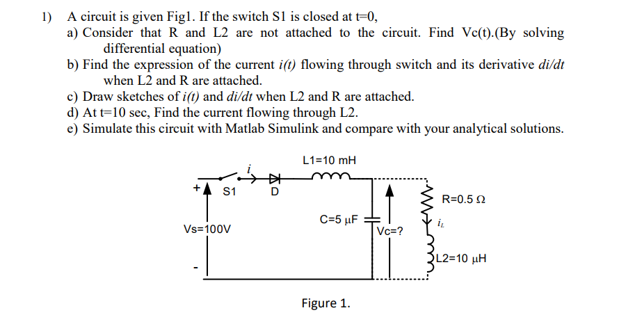 A circuit is given Fig1. ﻿If the switch S1 ﻿is closed | Chegg.com