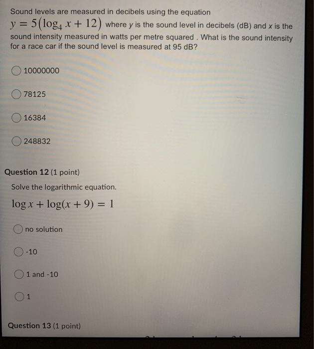 Solved Sound levels are measured in decibels using the | Chegg.com