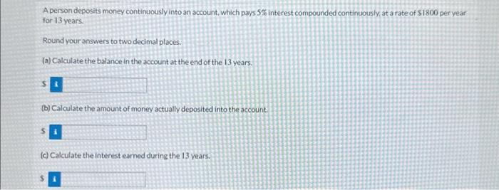 Solved A person deposits money continuously into an account, | Chegg.com