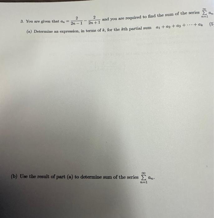 Solved 3. You are given that an=2n−12−2n+12 and you are | Chegg.com