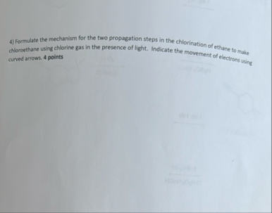 Formulate the mechanism for the two propagation steps | Chegg.com
