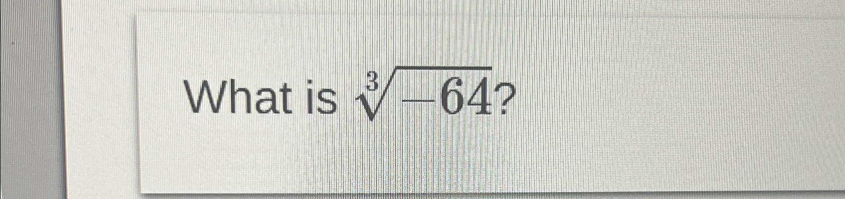 Solved What is -643 ? | Chegg.com