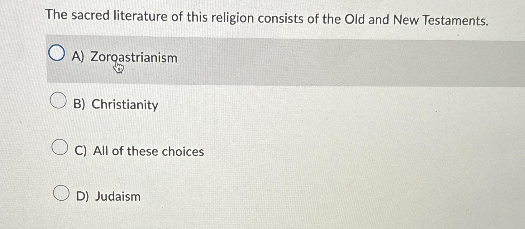 Solved The sacred literature of this religion consists of | Chegg.com