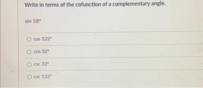 Solved Write in terms of the cofunction of a complementary | Chegg.com