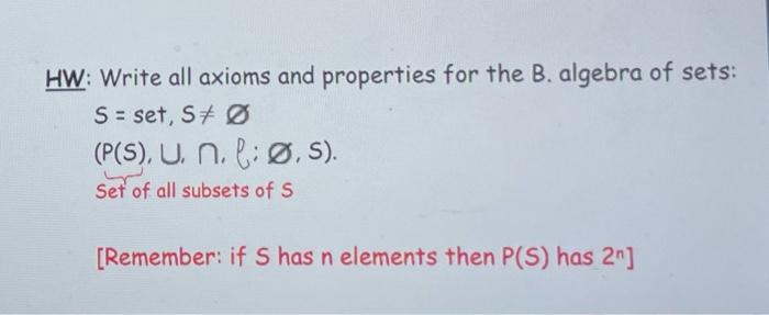 Solved HW: Write all axioms and properties for the B. | Chegg.com